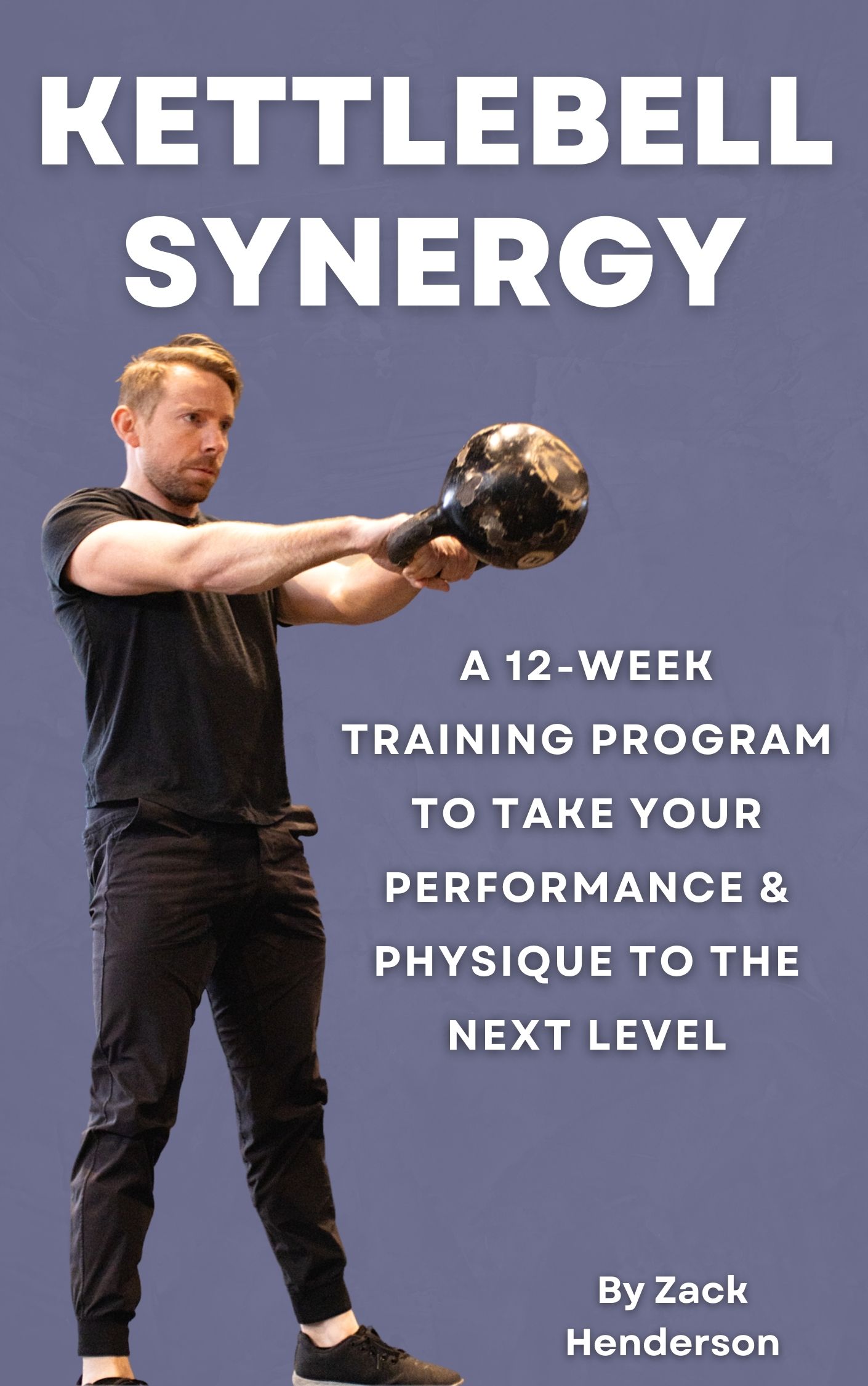 How To Kettlebell Snatch: The Complete Guide - Zack Henderson Training